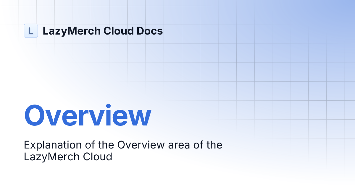Overview | LazyMerch Cloud Docs